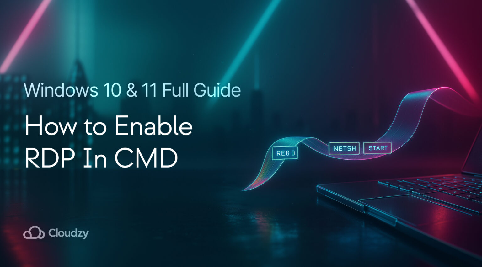 Remote Desktop Via CMD: Enable RDP On Windows