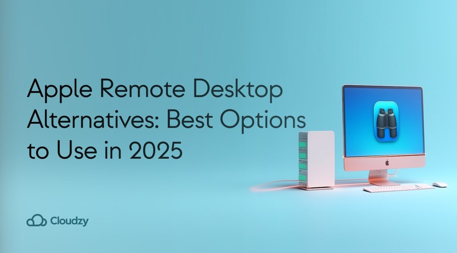 Apple Remote Desktop Alternatives: 8 Better Tools (2025)