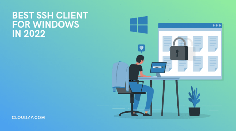 Top 10 SSH Clients for Windows in 2022 | Cloudzy