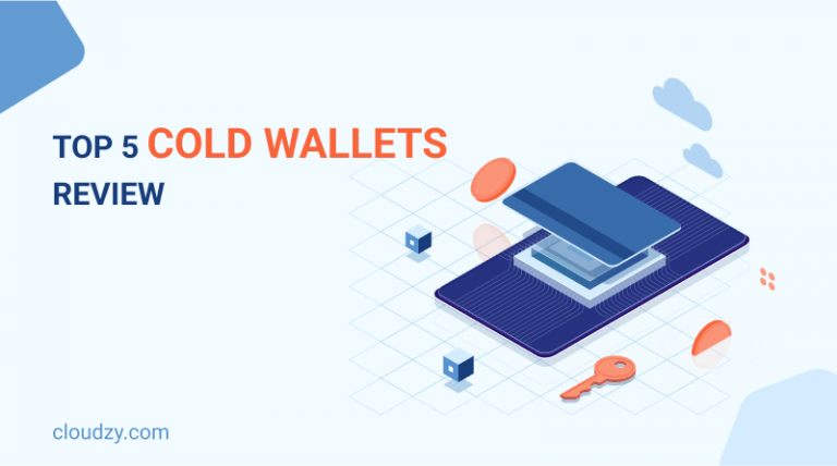 What Is A Cold Wallet? 5 Best Cold Storage Wallets